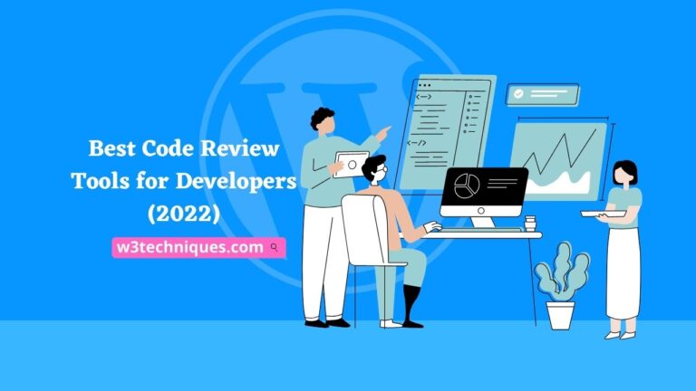 The Best Code Review Tools for Developers (2022) - W3 TECHNIQUES LTD